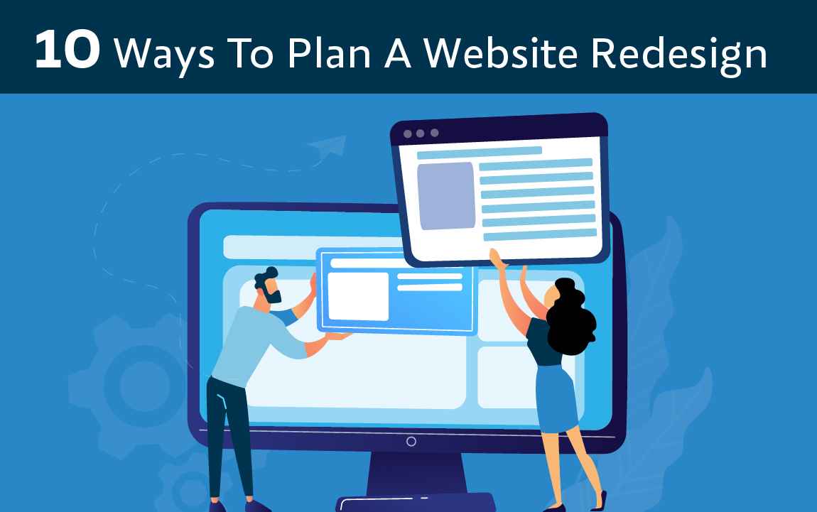 10 Ways To Plan A Website Redesign - Hike Branding